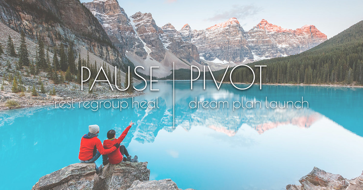 Pause & Pivot Counselling/Coaching Inc. – •rest •regroup •heal •dream ...